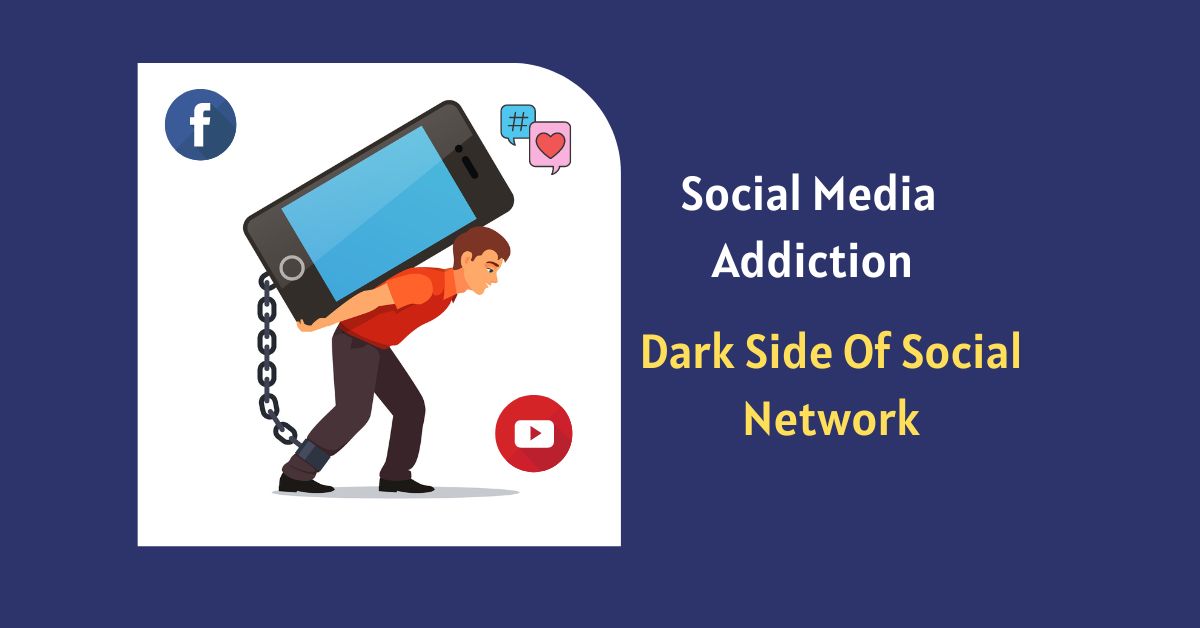 Social Media Addiction: Dark Side of Social Network - GyaaniWorld